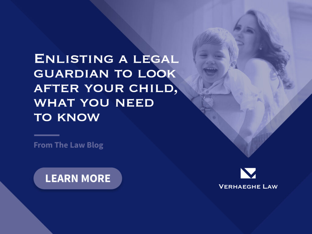 Enlisting A Legal Guardian To Look After Your Child: What You Need To ...