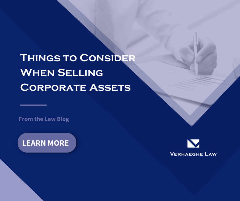Things To Consider When Selling Corporate Assets - Verhaeghe Law Office